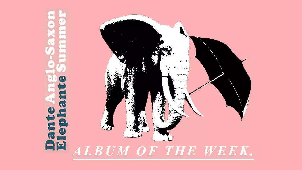 本週專輯：“盎格魯-撒克遜之夏”，但丁 Elephante